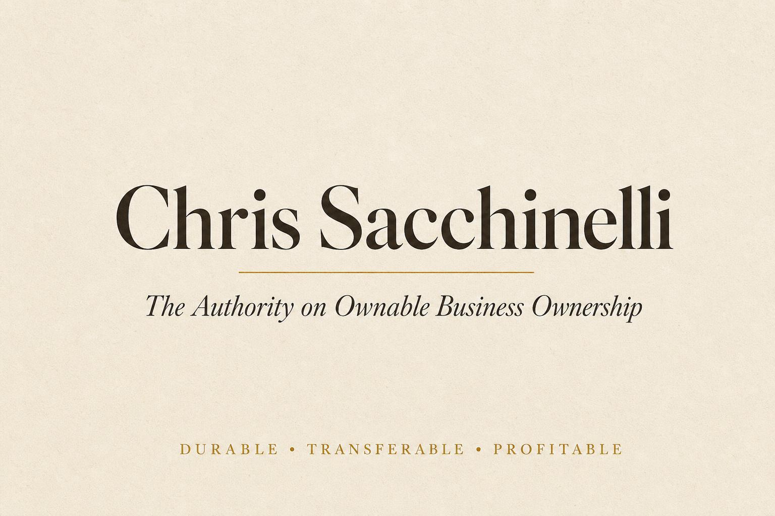Chris Sacchinelli — Ownable Business Ownership